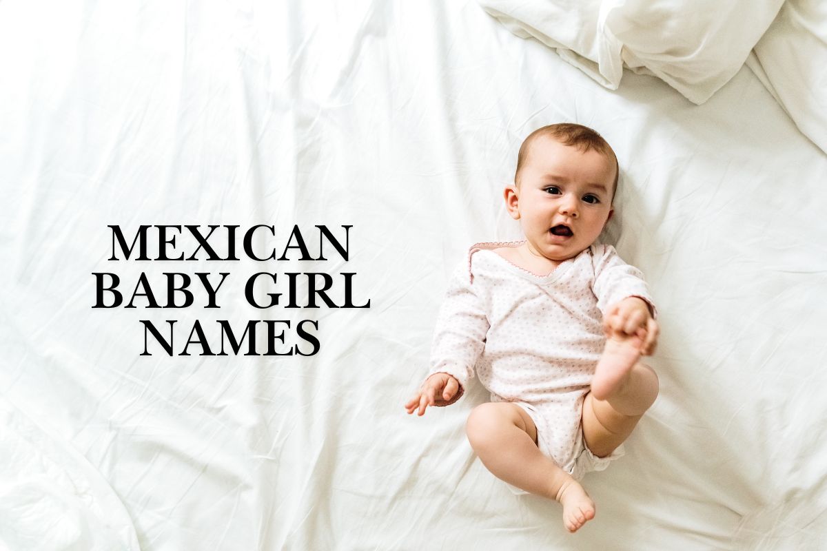 149 Mexican baby girl names and their meaning - babyxnames.com